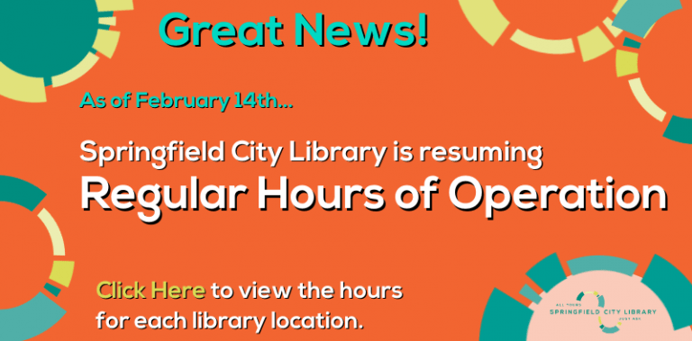 Returning to Regular Hours slider – Springfield City Library
